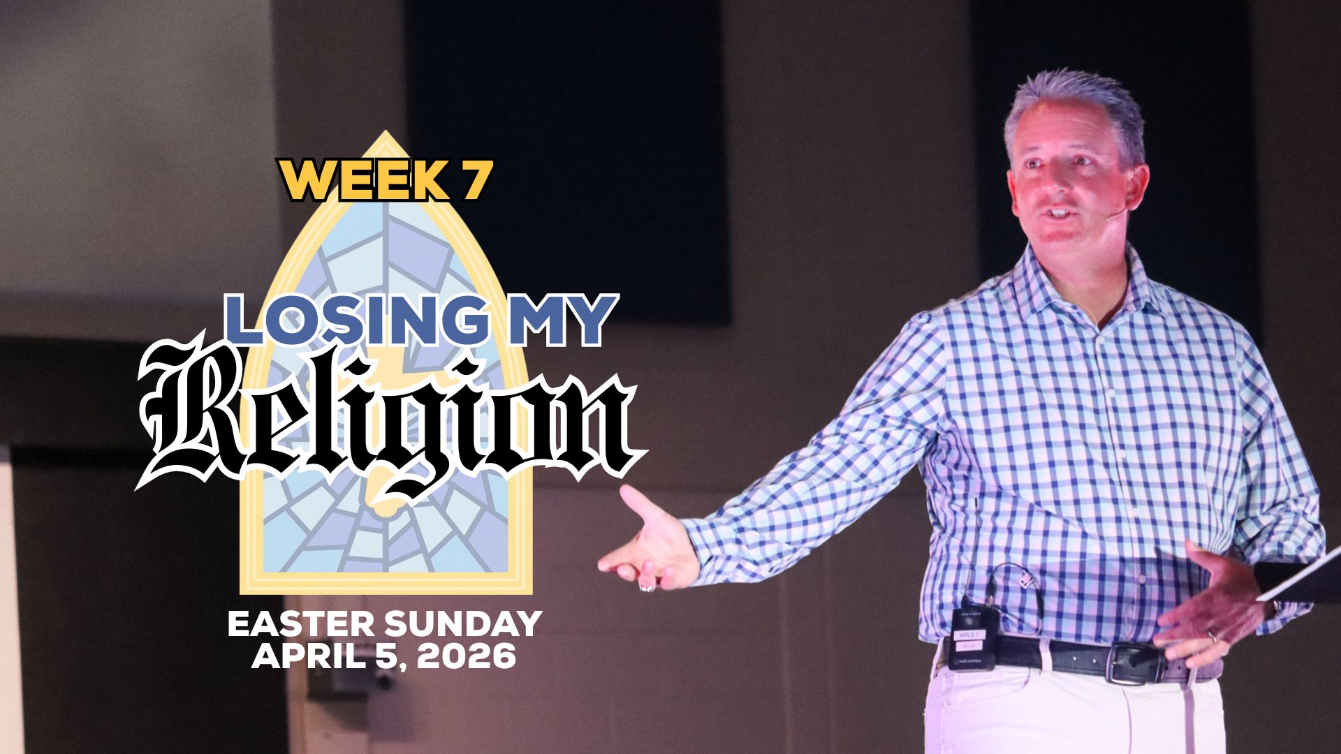 ”Grace Manifested” • Easter Sunday 2026 • Losing My Religion: Week 7 ...
